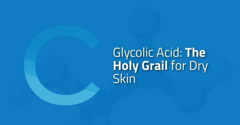 The Holy Grail for Dry Skin? Glycolic Acid - Coast Southwest